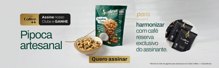 Coffee Mais - Cafés especiais: conheça e escolha o seu!